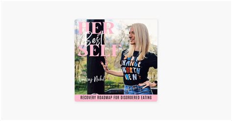 ‎her Best Self Eating Disorders Ed Recovery Podcast Disordered