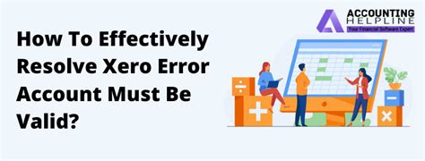 How To Effectively Resolve Xero Error Account Must Be Valid Scott M