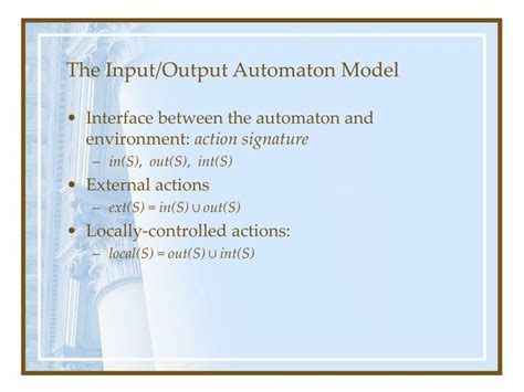Ppt Introduction To Inputoutput Automata And Composition Techniques