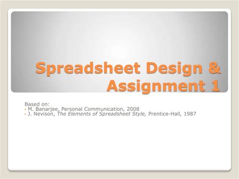 Ppt Spreadsheet Design And Assignment 1 Powerpoint Presentation Id