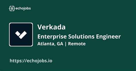 Verkada Is Hiring Enterprise Solutions Engineer Greater Atlanta Area