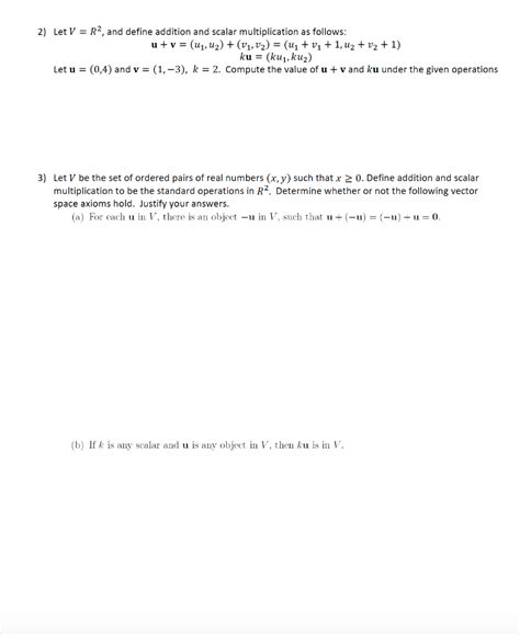 solved 2 let v r2 and define addition and scalar