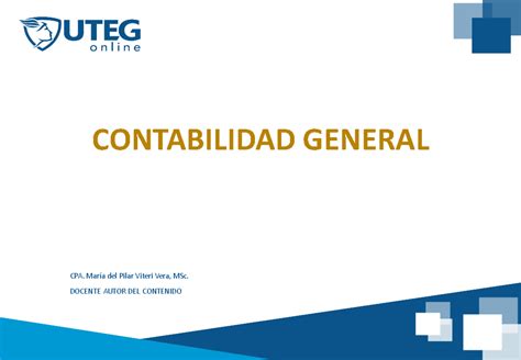 Nb Contabilidad Gen P1 U1 Clas1 1 Contabilidad General Cpa María Del