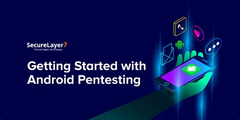 Getting Started With Android Pentesting