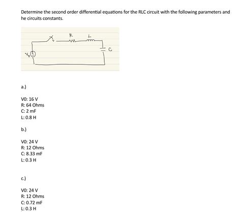 Get Answer Determine The Second Order Differential Equations For The Rlc Transtutors