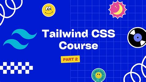 Tailwind CSS Course For Beginners Basics Of Tailwind CSS Part YouTube