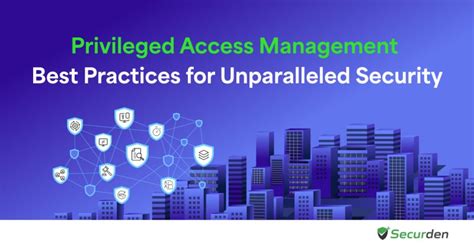 12 Best Practices For Privileged Access Security Securden Inc Posted On The Topic Linkedin
