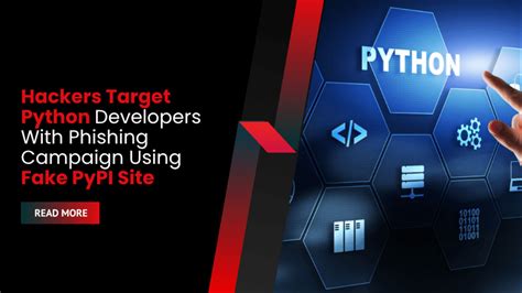 Hackers Target Python Developers With Phishing Campaign Using Fake Pypi Site Security Spotlight