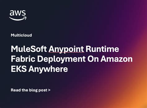 Mulesoft Anypoint Runtime Fabric Deployment On Amazon Eks Anywhere Multicloud