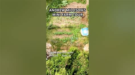 Andrew Millisons Mini Farm Tour Youtube