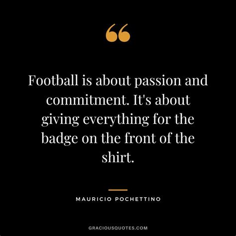 36 Inspirational Mauricio Pochettino Quotes Success