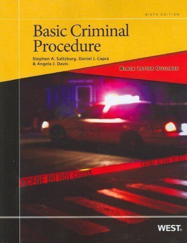 Black Letter Outline On Basic Criminal Procedure 6th Black Letter