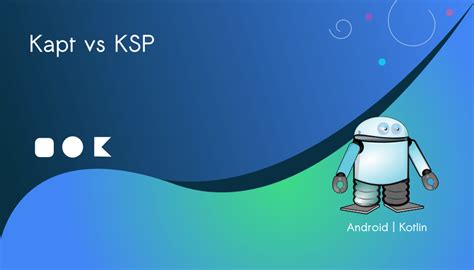 Android Ksp How To Migrate From Kapt To Ksp Bigknol