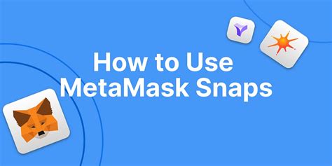 What Are Metamask Snaps And How To Use Them Coingecko