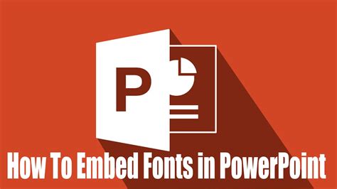 How To Embed Fonts In Powerpoint Step By Step Guide