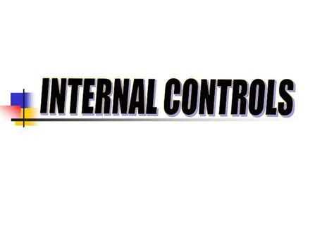 PPT INTERNAL CONTROLS PowerPoint Presentation Free Download ID