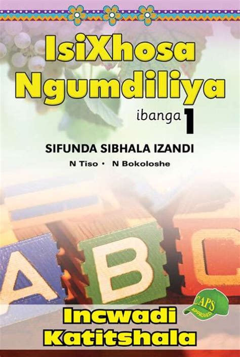 Isixhosa Ngumdiliya Ibanga 1 Sifunda Sibhala Izandi Incwadi Katitshala