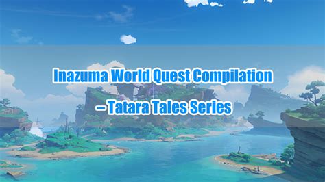 Inazuma World Quest Compilation Tatara Tales Series 7 Follow Up