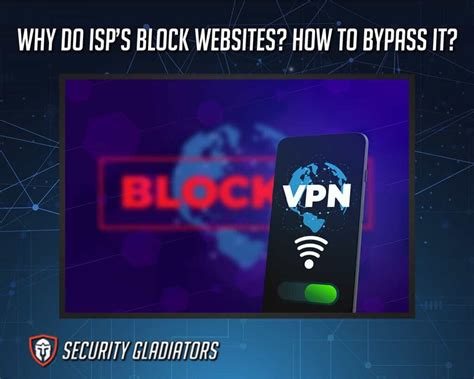Why Do ISP S Block Websites How To Bypass It
