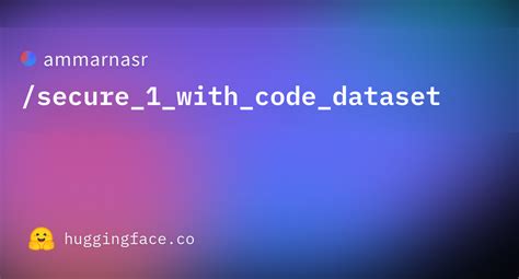 ammarnasr secure 1 with code dataset · datasets at hugging face