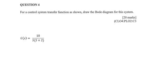 Solved Question 4for A Control System Transfer Function As