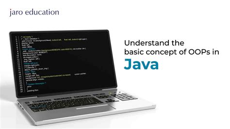 Understand The Basic Concepts Of OOPs In Java Jaro Education