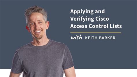 New Training Applying And Verifying Cisco Access Control Lists