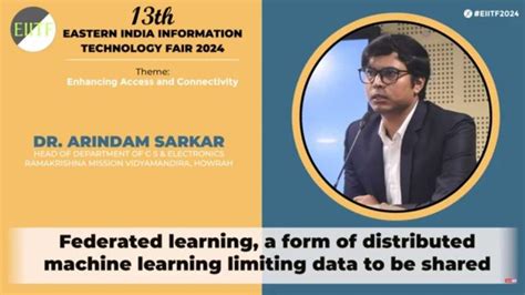 Federated Learning A Form Of Distributed Machine Learning Limiting Data Drdeepak Kumar Sahuphd