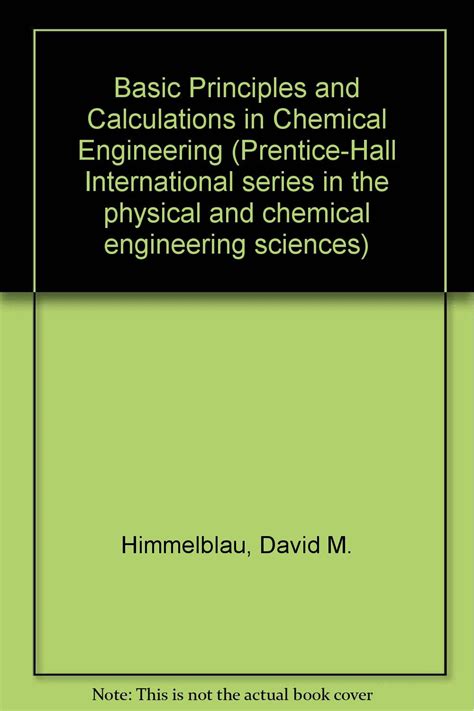 Basic Principles Calculus Chem Eng Himmelblau 9780130664570 Books