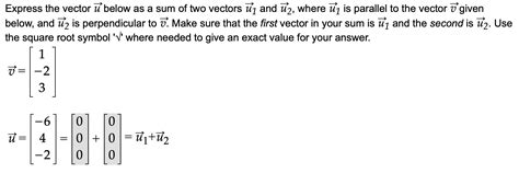 Solved Express The Vector ū Below As A Sum Of Two Vectors ū1