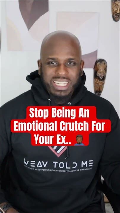 Why You Should Stop Being An Emotional Crutch For Your Ex #breakup #exes #divorce # ...