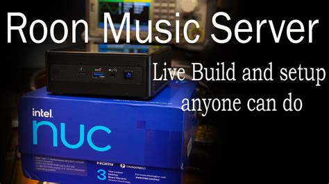 Step By Step Video Tutorial To Setup Rock On A Intel Nuc ROCK Roon Labs Community