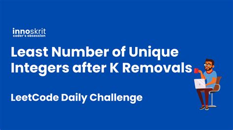 Least Number Of Unique Integers After K Removals Leetcode Daily Challenge