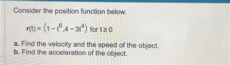 solved consider the position function below