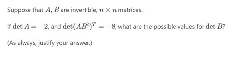 solved suppose that a b are invertible n×n matrices if