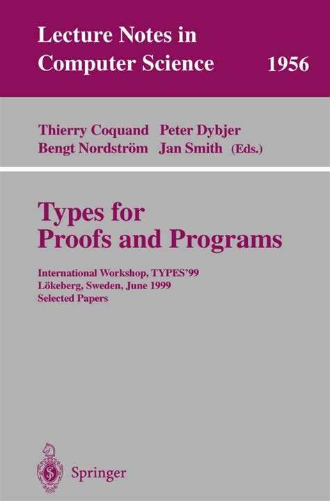 Types For Proofs And Programs International Workshop Types99