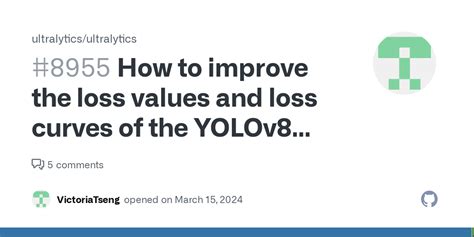 How To Improve The Loss Values And Loss Curves Of The Yolov8 Model