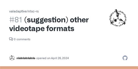 Suggestion Other Videotape Formats Issue 81 Valadaptive Ntsc Rs GitHub