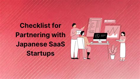 Checklist For Partnering With Japanese Saas Startups Simplifying Japan Entry