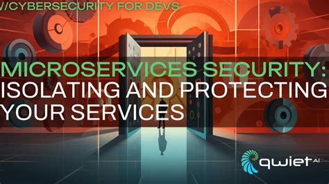 microservices security isolating and protecting your service