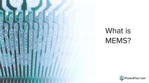 Micro Electro Mechanical Systems MEMS Probe Testing FormFactor