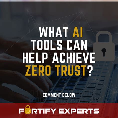 Ai Artificialintelligence Zerotrust Cybersecurity Fortifyexperts Tim Howard ⭐