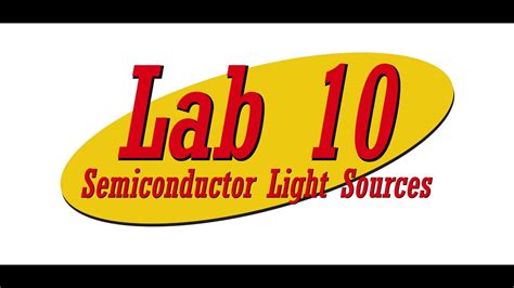 Lab 10 Semiconductor Light Sources Youtube