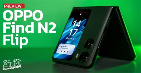 พรีวิว Oppo Find N2 Flip แกะกล่อง รักแรก พับ ที่จะทำให้คุณเลิกลังเล