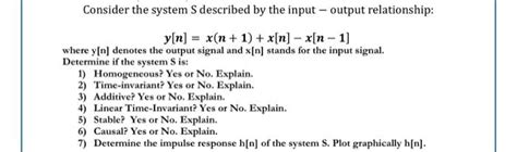 Solved Consider The System S Described By The Input Output Chegg Com