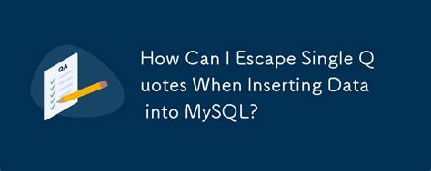mysql插入資料時如何轉義單引號？ mysql教程 php中文網