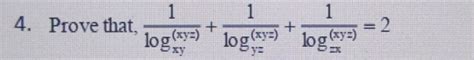 Solved Logxy Xyz Logyz Xyz Logzx Xyz Chegg Com