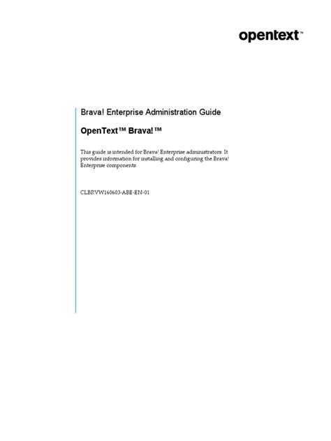 Opentext Brava 1663 Brava Enterprise Administration Guide English Clbrvw160603 Abe En 01 Opentext Brava 1663 Brava Enterprise Administration Guide English Clbrvw160603 Abe En 01