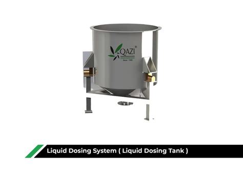 Dosing Tank Liquid Materials Qazi Engineering