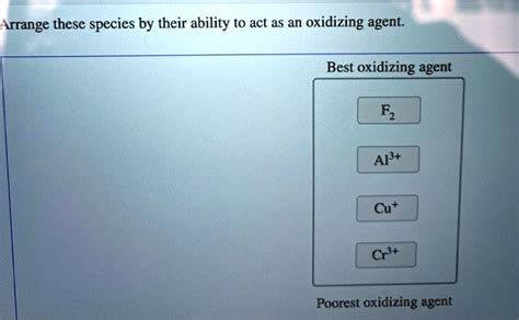 solved arrange these species by their ability to act as an oxidizing